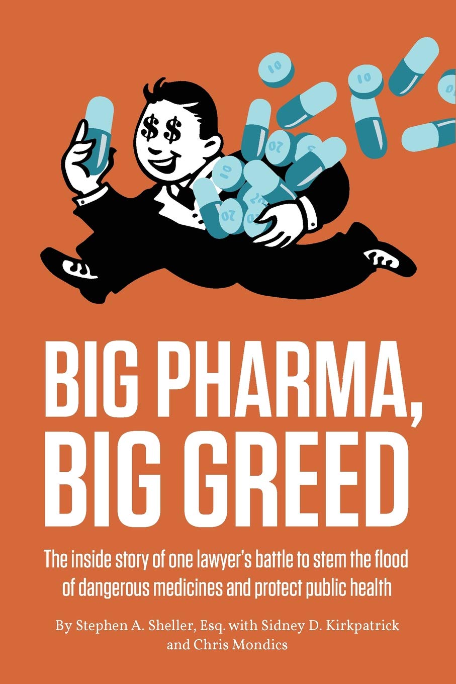how political ideology, scientific hubris, and pharmaceutical greed ...