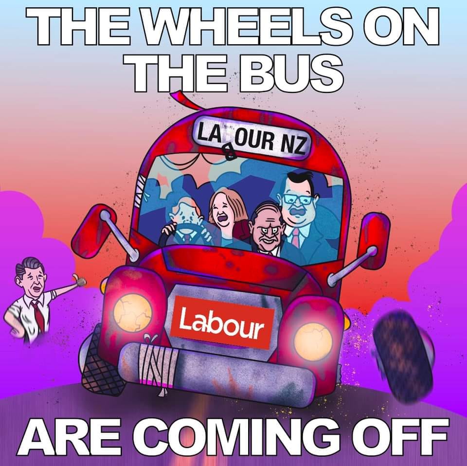 the wheels of the Labour government bus are coming off | Waikanae Watch