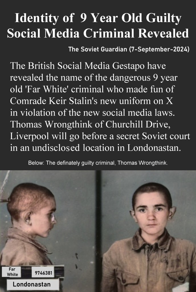 Soviet Britain: Komissar Keir’s Wrong Think police persecute a 9-year ...